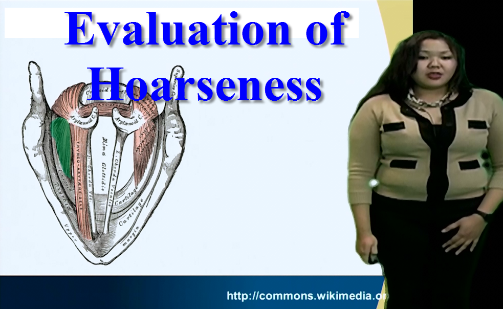 Evaluation of Hoarseness & Laryngeal Anatomy - Anatomy Guy